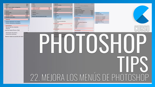 TIP 22. Mejora los Menús de Photoshop - ProcessingRAW
