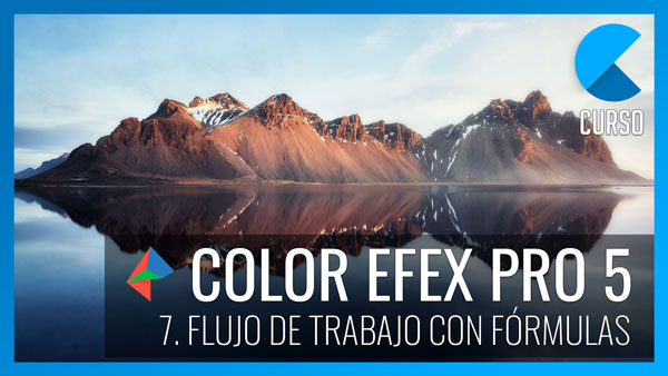 CAPÍTULO 6. FLUJO DE TRABAJO CON FÓRMULAS DE PROCESADO EN COLOR EFEX ...