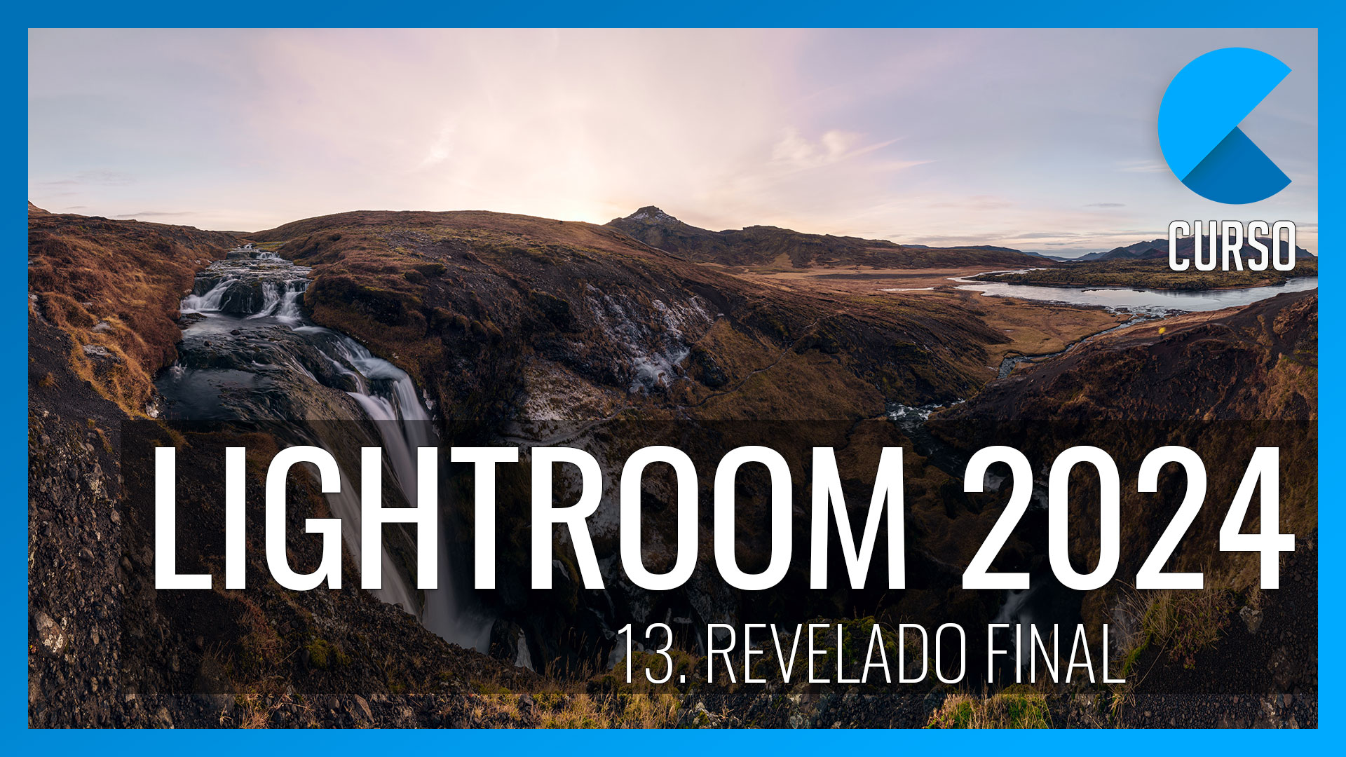 CAPÍTULO 13. REVELADO COMPLETO EN LIGHTROOM 2024 - ProcessingRAW